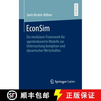 【3-4周达】EconSim : Ein modulares Framework für agentenbasierte Modelle zur Untersuchung komplexer ... [9783658301002]