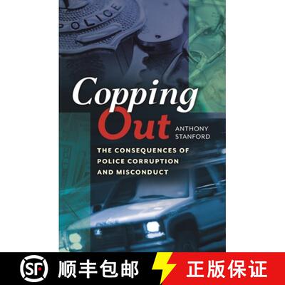 【3-4周达】精装 Copping Out: The Consequences of Police Corruption and Misconduct [9781440830891]