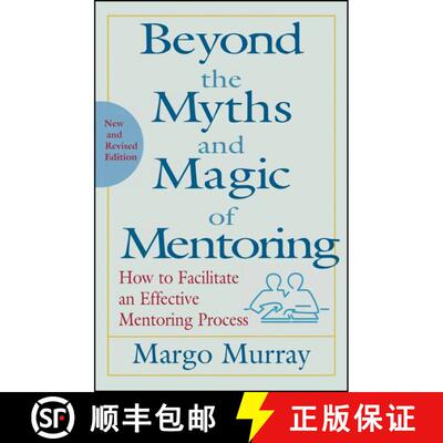 【3-4周达】精装 Beyond The Myths And Magic Of Mentoring: How To Facilitate An Effective Mentoring Pro... [9780787956752]