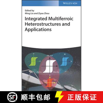 【3-4周达】精装 Integrated Multiferroic Heterostructures And Applications [Wiley物理和天文] [9783527341771]