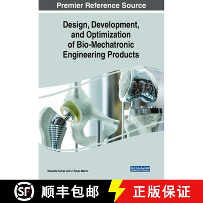 【3-4周达】IGI Design, Development, and Optimization of Bio Mechatronic Engineering Products [9781522583189]