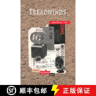 【3-4周达】Treadwinds: Poems and Intermedia Works [9780819565105]