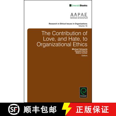 【3-4周达】The Contribution of Love, and Hate, to Organizational Ethics [9781786355041]