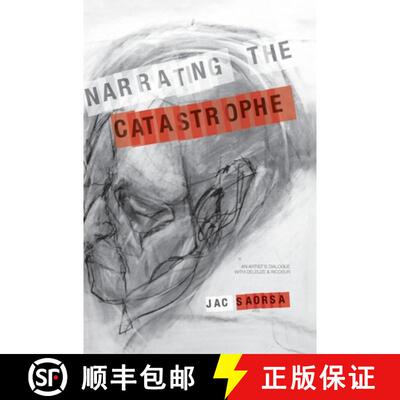 【3-4周达】精装 Narrating the Catastrophe – An Artist′s Dialogue with Deleuze and Ricoeur [9781841504605]