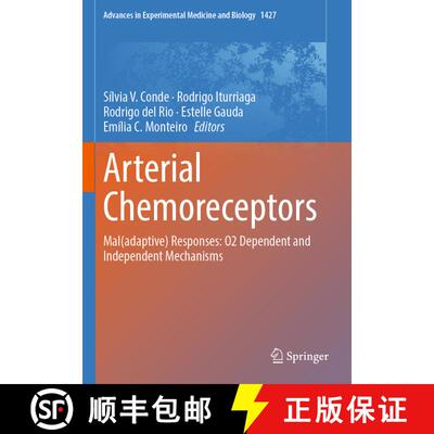 【3-4周达】Arterial Chemoreceptors: Mal(adaptive) Responses: O2 Dependent and Independent Mechanisms [9783031323737]