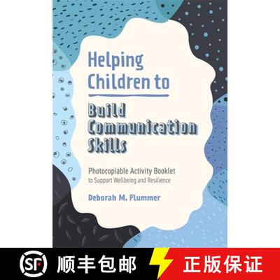 【3-4周达】Helping Children to Build their Communication Skills: Photocopiable Activity Booklet to Su... [9781787758704]