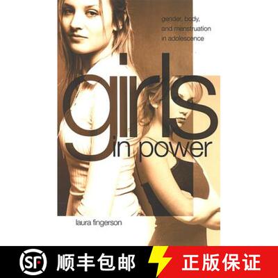 【3-4周达】精装 Girls in Power : Gender, Body, and Menstruation in Adolescence [9780791468999]