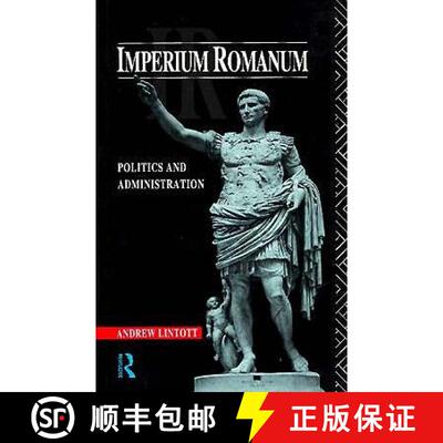 【3-4周达】Imperium Romanum: Politics and Administration [9780415093750]
