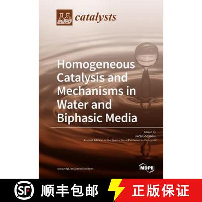 【3-4周达】Homogeneous Catalysis and Mechanisms in Water and Biphasic Media [9783038975847]