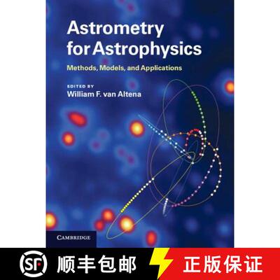 【3-4周达】精装 Astrometry for Astrophysics : Methods, Models, and Applications [9780521519205]