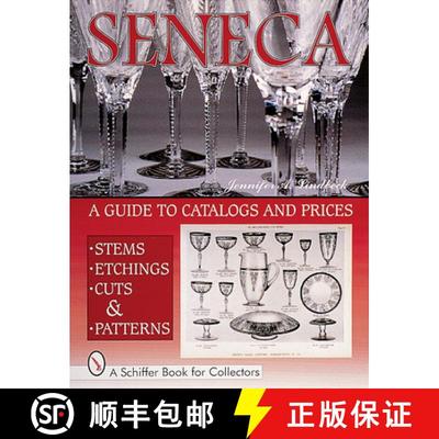 【3-4周达】Seneca Glass: A Guide to Catalogs and Prices: A Guide to Catalogs and Prices [9780764311406]
