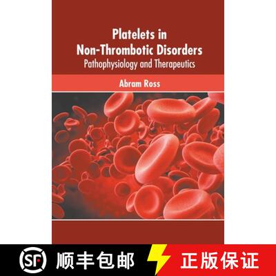 【3-4周达】Platelets in Non-Thrombotic Disorders: Pathophysiology and Therapeutics [9781639874361]