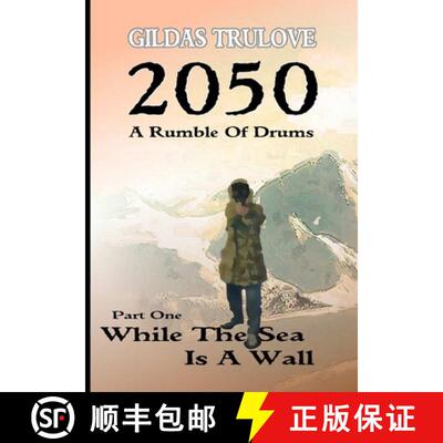 【3-4周达】精装 RUMBLE OF DRUMS - PART 1 - While The Sea Is A Wall [9781326643843]
