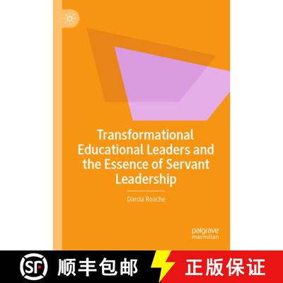 【3-4周达】精装 Transformational Educational Leaders and the Essence of Servant Leadership [9783032217806]