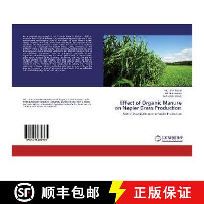 预订 Effect of Organic Manure on Napier Grass Production [9783659639135]