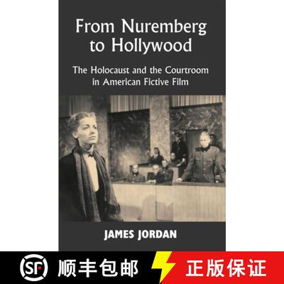 【3-4周达】From Nuremberg to Hollywood: The Holocaust and the Courtroom in American Fictive Film [9781912676897]