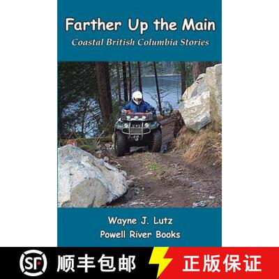 预订 Farther Up the Main: Coastal British Columbia Stories [9780978135768]