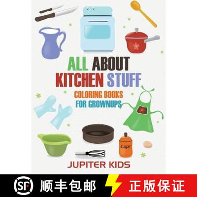 【3-4周达】All About Kitchen Stuff: Coloring Books For Grownups [9781683051220]