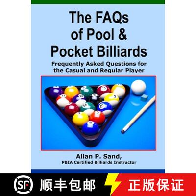 【3-4周达】The FAQs of Pool & Pocket Billiards: Frequently Asked Questions for the Casual & Regular P... [9781625050014]