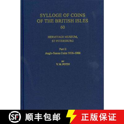 【3-4周达】精装 Hermitage Museum, St Petersburg: Part II, Anglo-Saxon Coins 1016-1066 - Hermitage Mus... [9780197265017]