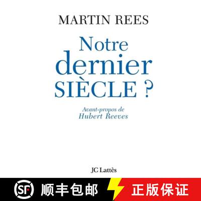 【3-4周达】Notre Dernier siècle: Le cri d'alarme d'un grand scientifique [9782709623100]