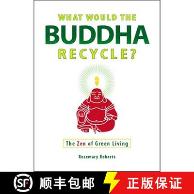 预订 What Would the Buddha Recycle? : The Zen of Green Living [9781605501178]