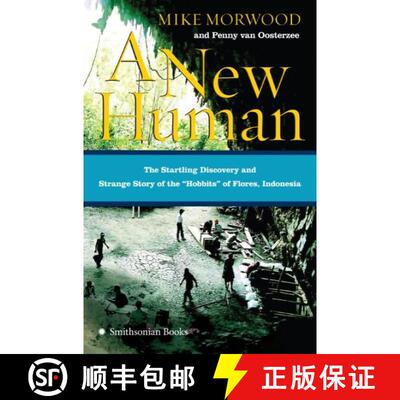 预订 A New Human: The Startling Discovery and Strange Story of the Hobbits of Flores, Indonesia [9780060899080]