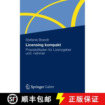 【3-4周达】Licensing kompakt : Praxisleitfaden für Lizenzgeber und -nehmer [9783834940681]