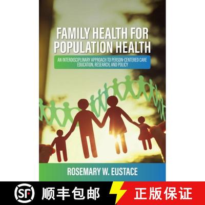 【3-4周达】Family Health for Population Health: An Interdisciplinary Approach to Person-Centered Care... [9798823333450]