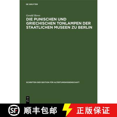 【3-4周达】Die Punischen Und Griechischen Tonlampen Der Staatlichen Museen Zu Berlin [9783112573679]
