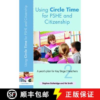 【3-4周达】Using Circle Time for Phse and Citizenship: A Year's Plan for Key Stage 2 Teachers [9780415445924]
