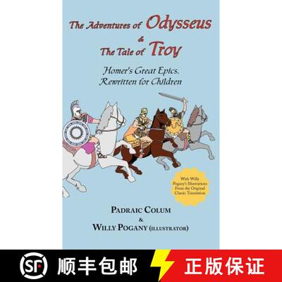【3-4周达】精装 The Adventures of Odysseus & the Tale of Troy: Homer's Great Epics, Rewritten for Chi... [9781604500240]