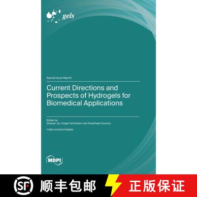 【3-4周达】精装 Current Directions and Prospects of Hydrogels for Biomedical Applications [9783725861859]