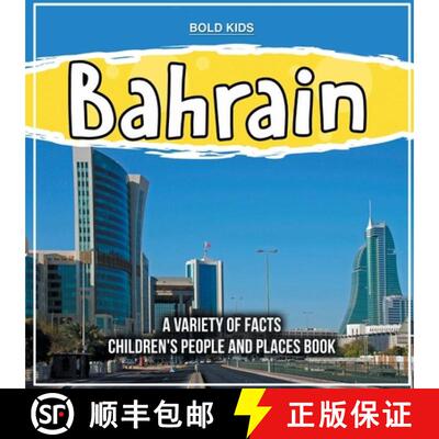 【3-4周达】Bahrain | A Middle-Eastern Country | Children s People And Places Book [9781071719114]
