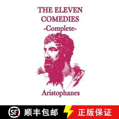 【3-4周达】精装 The Eleven Comedies -Complete-: The Complete Plays of Classical Athenian Comedy [9781515428954]