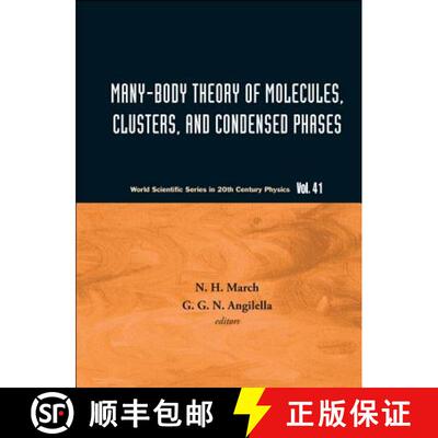 【3-4周达】Many-body Theory Of Molecules, Clusters And Condensed Phases [9789814271776]