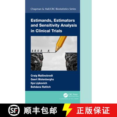 【3-4周达】Estimands, Estimators and Sensitivity Analysis in Clinical Trials [9781138592506]