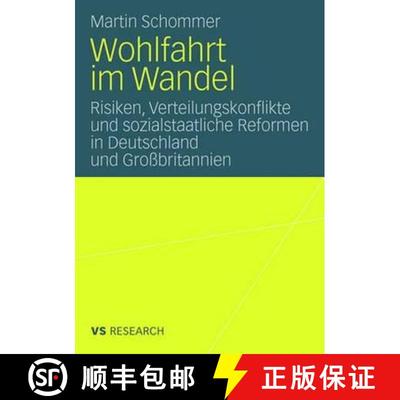 【3-4周达】Wohlfahrt im Wandel : Risiken, Verteilungskonflikte und sozialstaatliche Reformen in Deuts... [9783531160214]