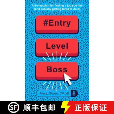 【3-4周达】#ENTRYLEVELBOSS : a 9-step guide for finding a job you like (and actually getting hired to... [9781912854417]