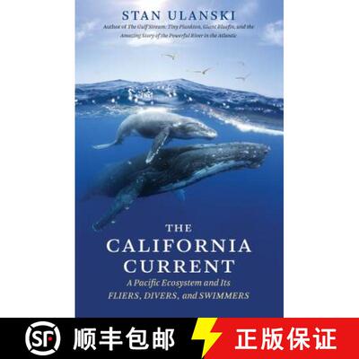 预订 The California Current: A Pacific Ecosystem and Its Fliers, Divers, and Swimmers [9781469654706]
