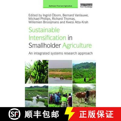 【3-4周达】精装 Sustainable Intensification in Smallholder Agriculture: An Integrated Systems Researc... [9781138668089]