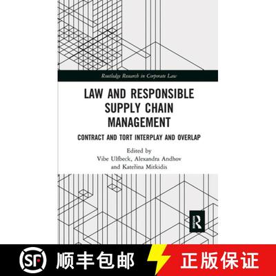 【3-4周达】Law and Responsible Supply Chain Management: Contract and Tort Interplay and Overlap [9781032241555]