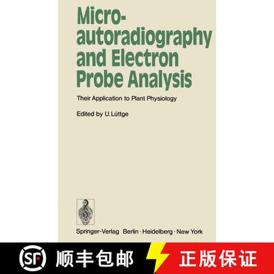 【3-4周达】Microautoradiography and Electron Probe Analysis : Their Application to Plant Physiology [9783540059509]