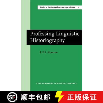 【3-4周达】精装 Professing Linguistic Historiography [9789027245663]