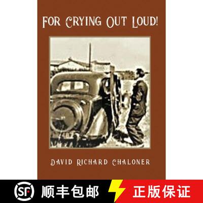 【3-4周达】For Crying Out Loud: Sometimes sad, sometimes funny. One mans journey through recession an... [9781527252950]
