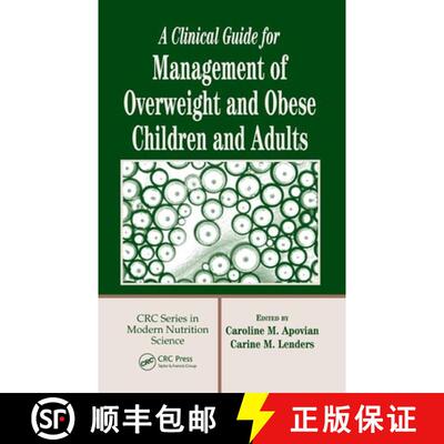 【3-4周达】精装 A Clinical Guide for Management of Overweight and Obese Children and Adults [9780849330858]