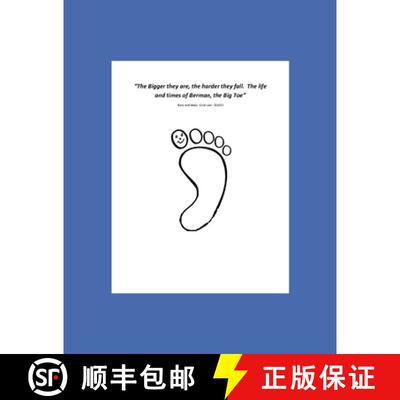 【3-4周达】The Bigger they Are, the Harder they Fall - The Story of Berman the BIG TOE [9781387631919]