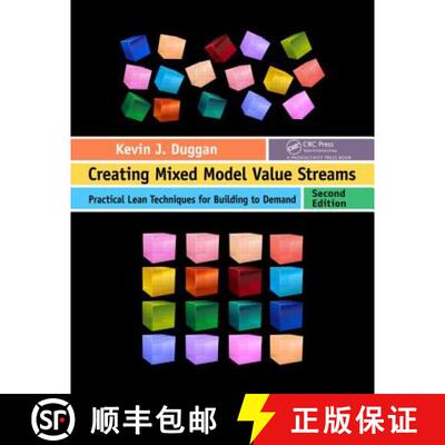 【3-4周达】Creating Mixed Model Value Streams: Practical Lean Techniques for Building to Demand, Seco... [9781439868430]