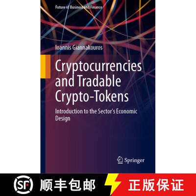 【3-4周达】Cryptocurrencies and Tradable Crypto-Tokens : Introduction to the Sector's Economic Design [9783031984228]