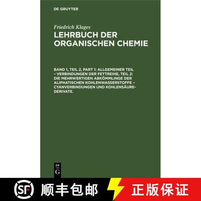 【3-4周达】精装 Allgemeiner Teil - Verbindungen Der Fettreihe, Teil 2: Die Mehrwertigen Abkommlinge D... [9783112353790]